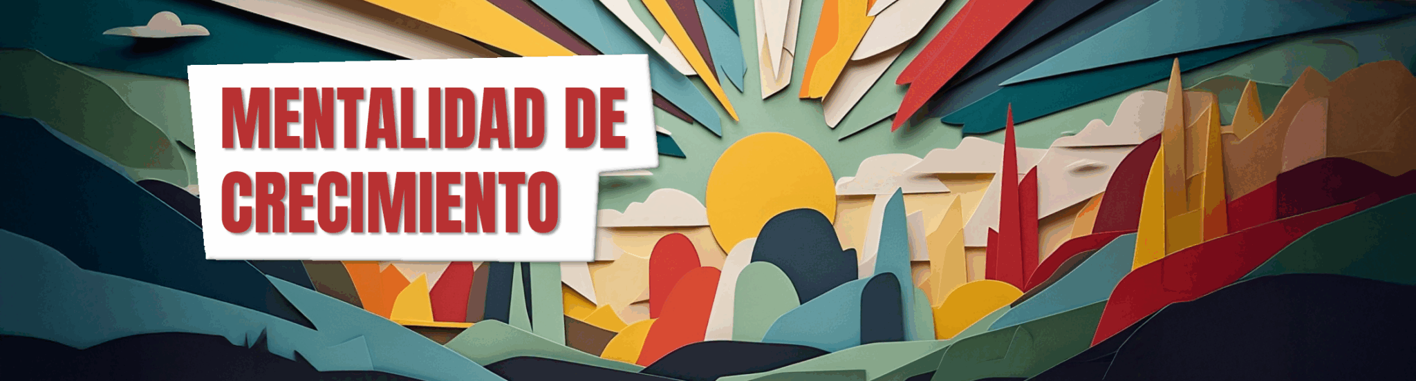 Transforma tu vida con una mentalidad de crecimiento